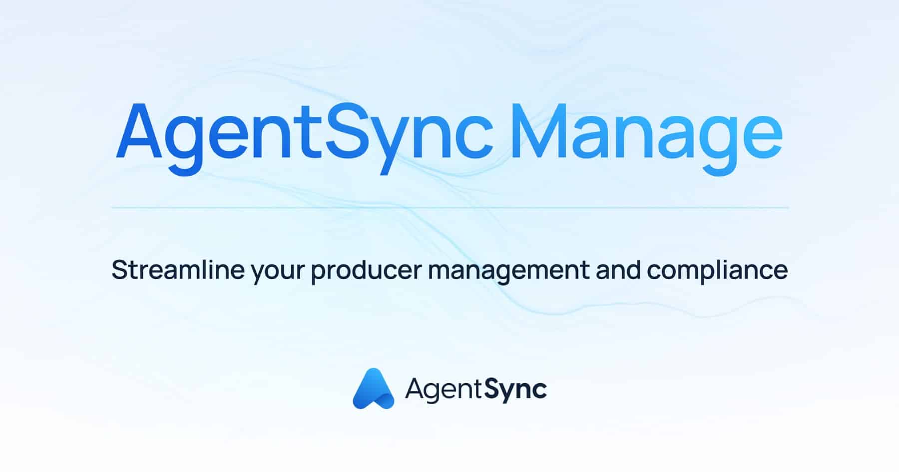 AgentSync Manage - Insurance Producer Management Software | AgentSync