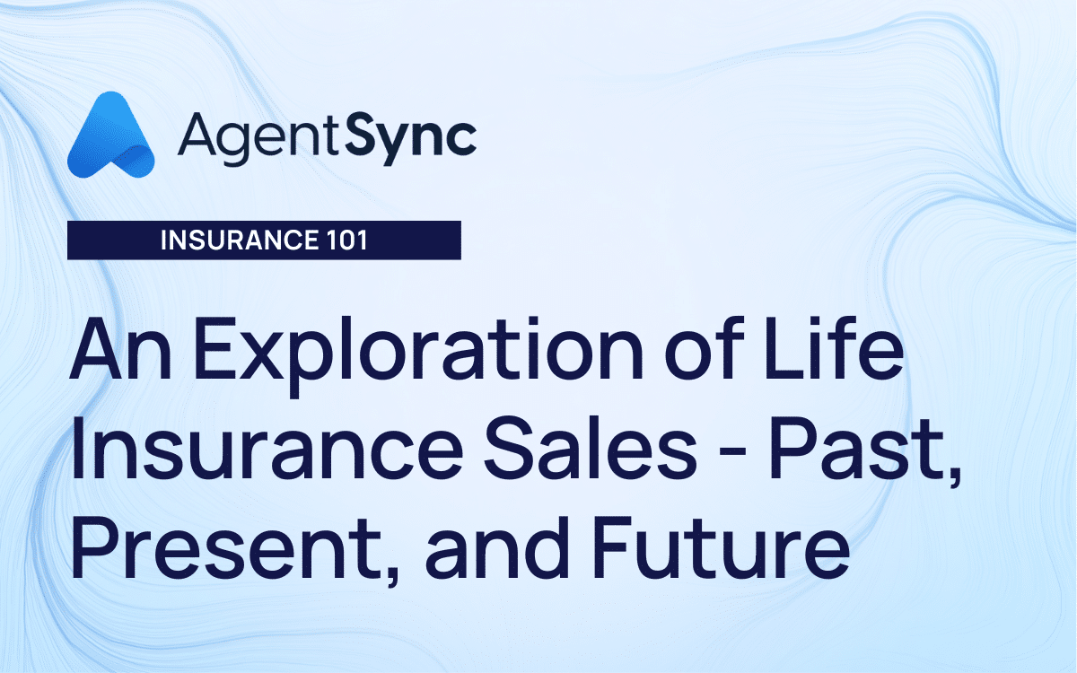 An Exploration Of Life Insurance Sales - Past, Present, And Future ...