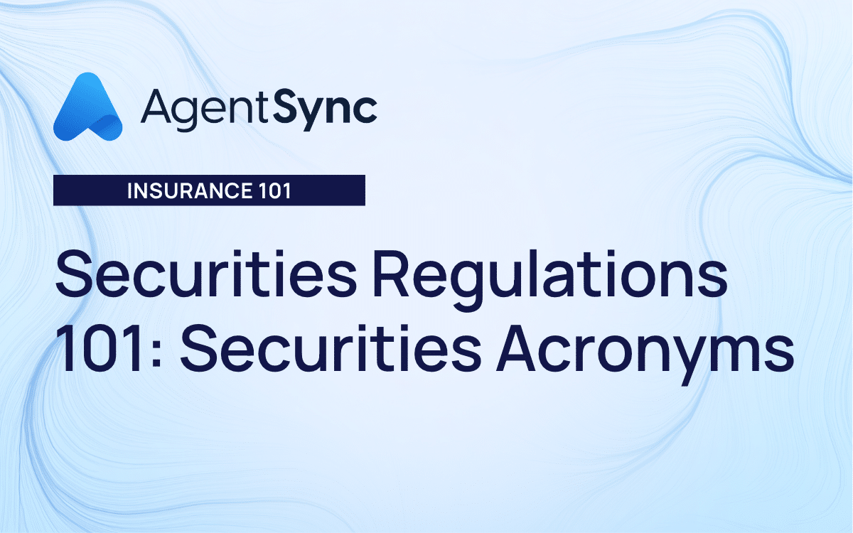 Securities Regulations 101: Securities Acronyms | AgentSync