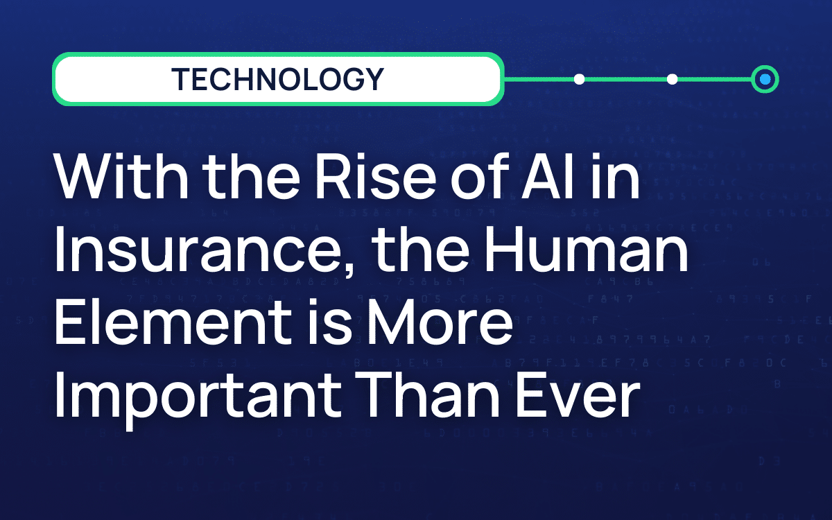 With The Rise Of AI In Insurance, The Human Element Is More Important ...