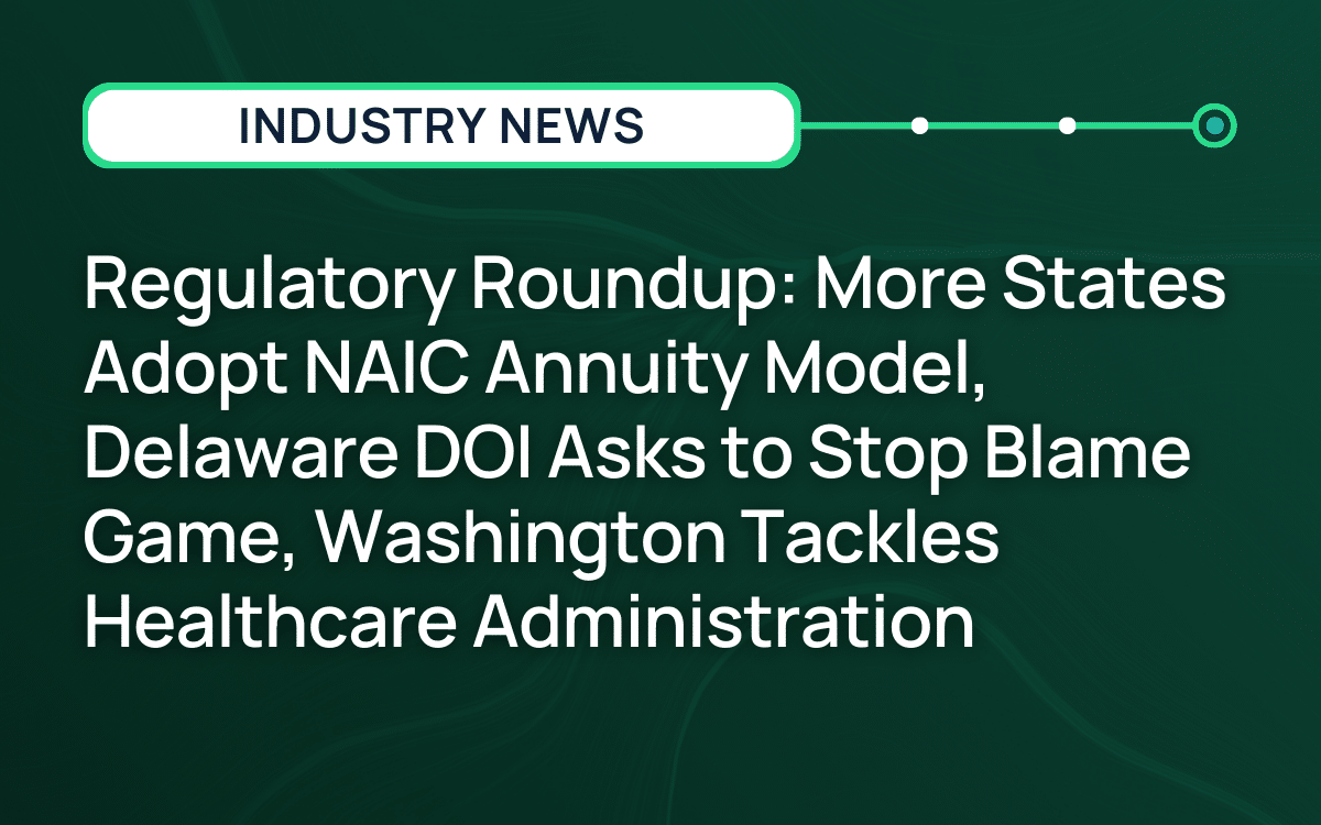 Regulatory Roundup: More States Adopt NAIC Annuity Model, Delaware DOI ...