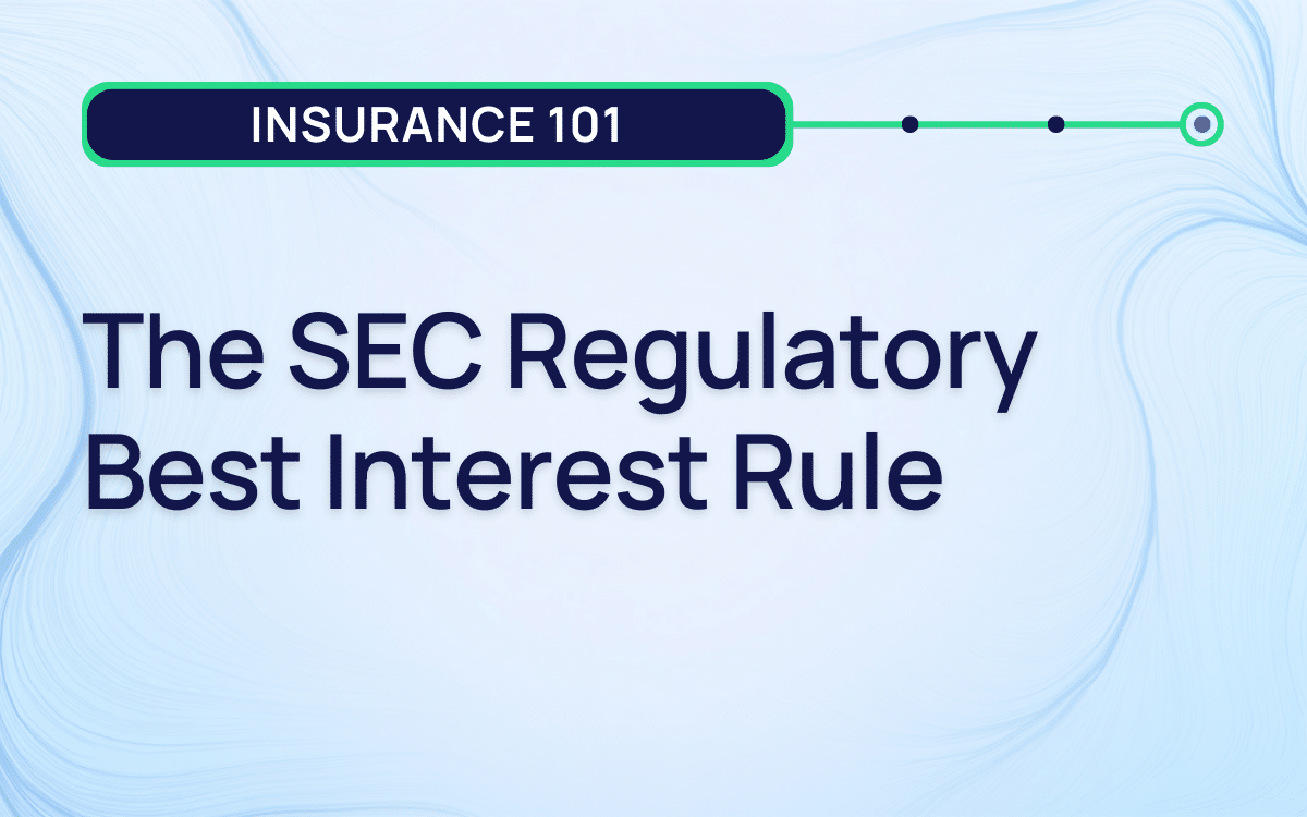 The SEC Regulatory Best Interest Rule | AgentSync