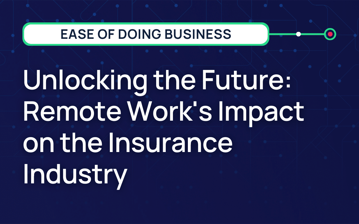Unlocking The Future: Remote Work's Impact On The Insurance Industry ...