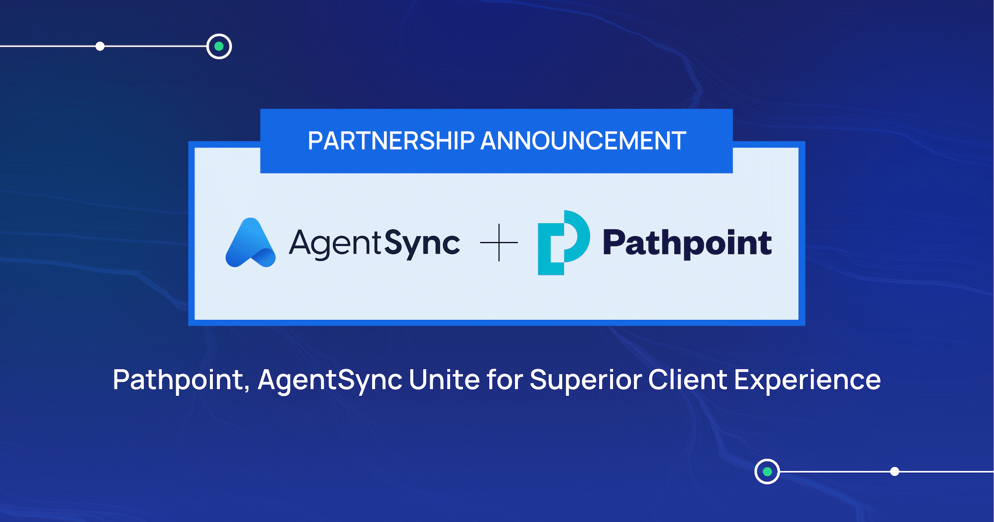 Pathpoint, AgentSync Unite For Superior Client Experience | AgentSync