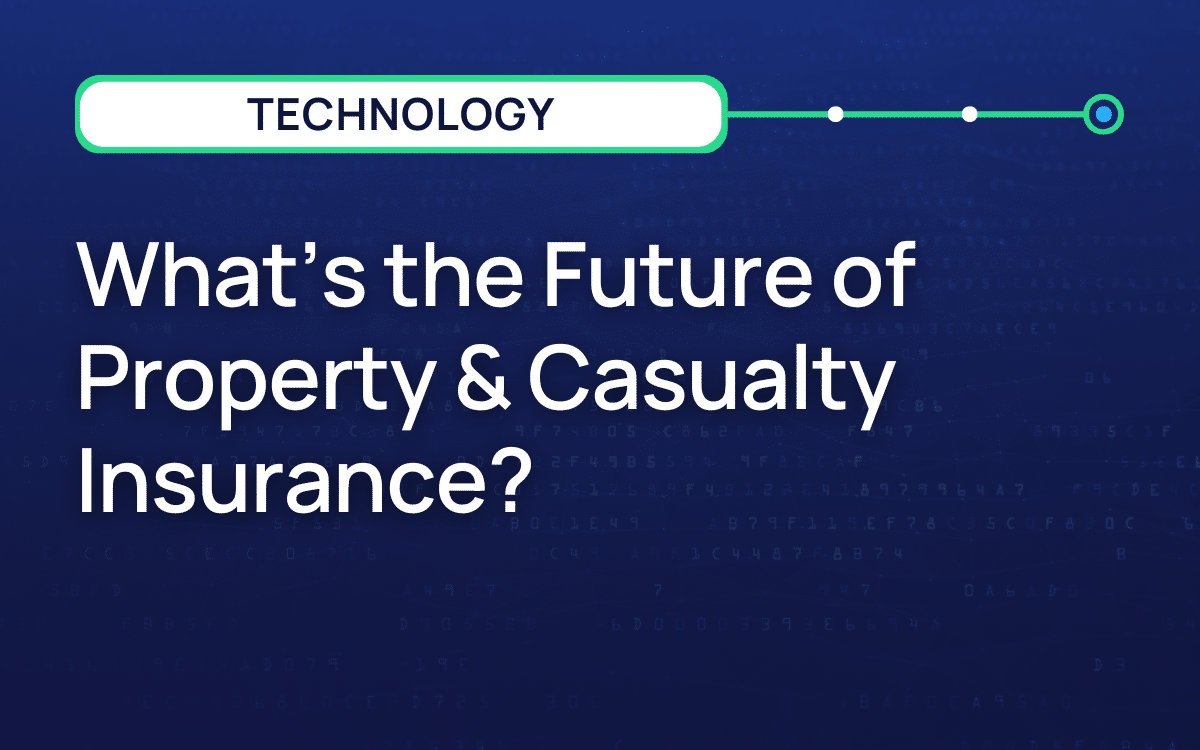 What’s The Future Of Property & Casualty Insurance? | AgentSync