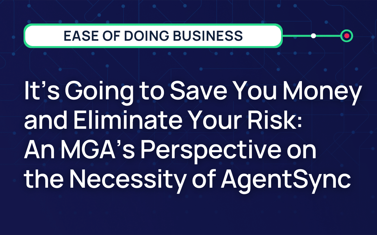 It’s Going To Save You Money And Eliminate Your Risk: An MGA’s Perspective On The Necessity Of ...