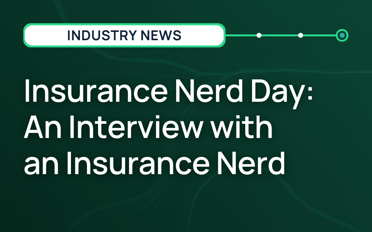 Insurance Nerd Day: An Interview With An Insurance Nerd | AgentSync
