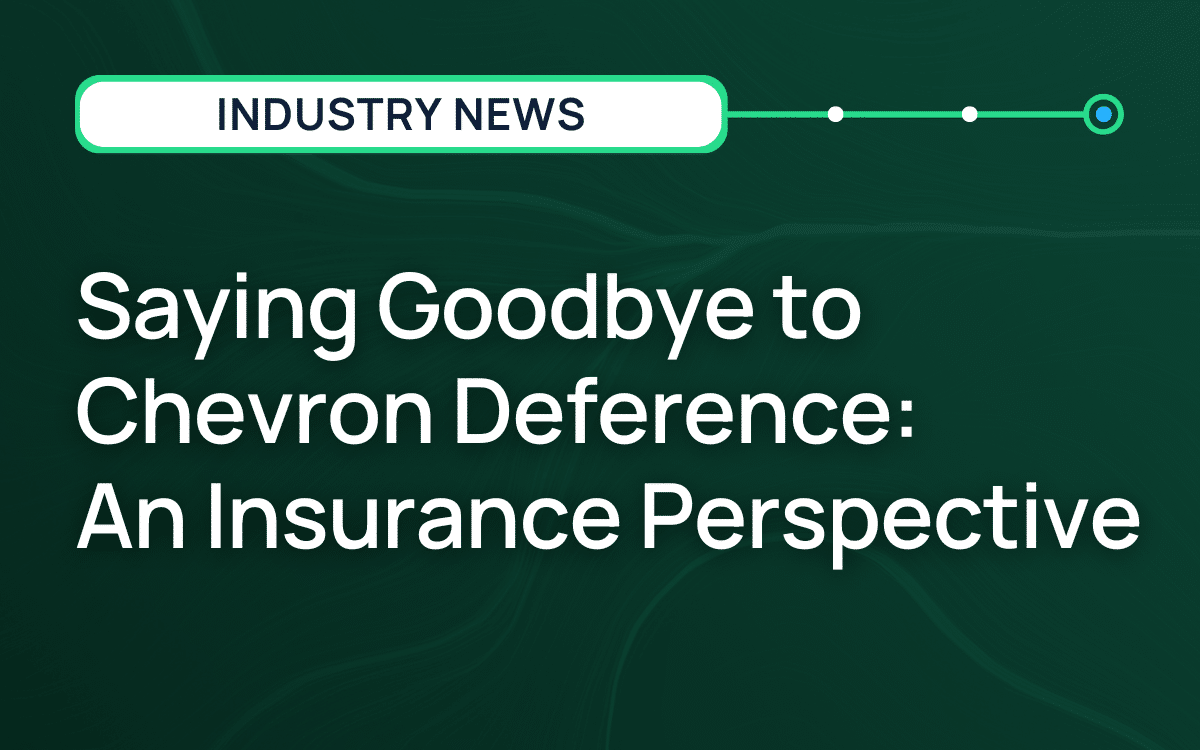Saying Goodbye To Chevron Deference: An Insurance Perspective | AgentSync