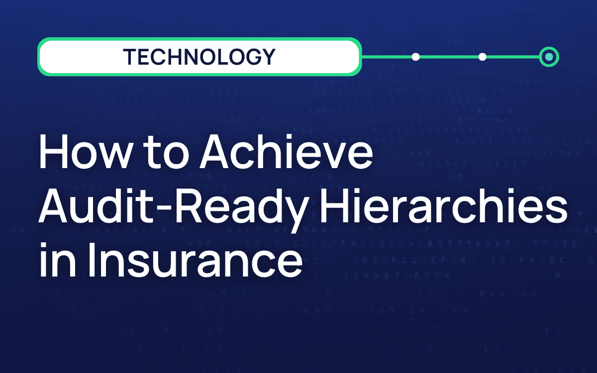 How To Achieve Audit-Ready Hierarchies In Insurance | AgentSync