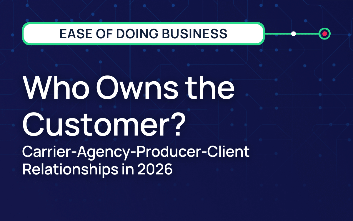 Who Owns The Customer? Carrier-Agency-Producer-Client Relationships In ...