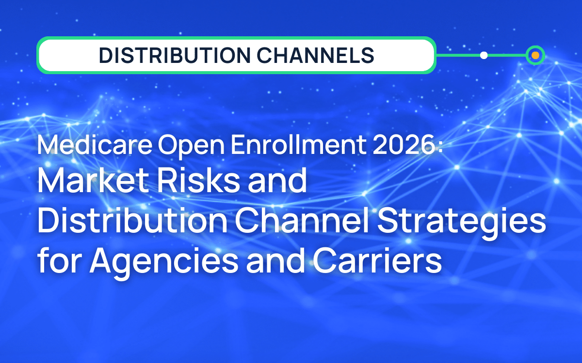 Medicare Open Enrollment 2026: Market Risks And Distribution Channel ...
